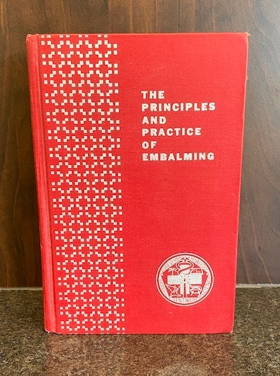The Principles and Practice of Embalming (4th Edition) by Clarence ...